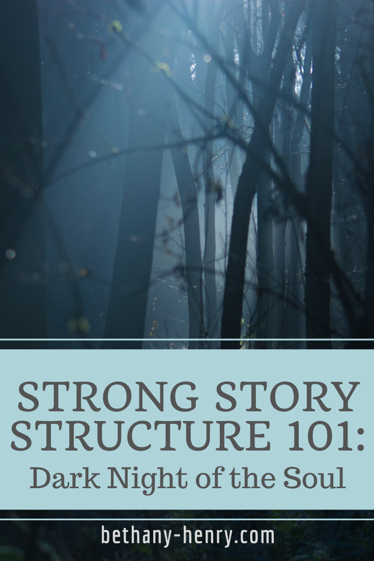 Strong Story Structure 101 The Dark Night Of The Soul Bethany Henry